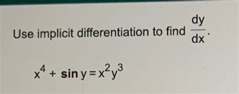 Solved Use Implicit Differentiation To Find