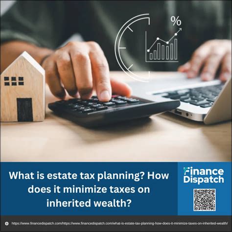 What Is Estate Tax Planning How Does It Minimize Taxes On Inherited