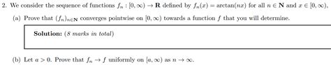 solved 2 we consider the sequence of functions fn [0 ∞