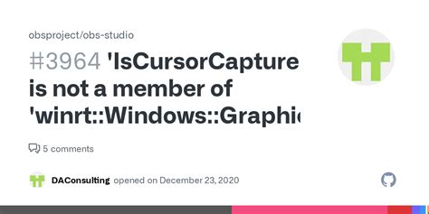 iscursorcaptureenabled is not a member of winrt windows graphics