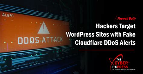 Hackers Target Wordpress Sites With Fake Cloudflare Ddos Alerts