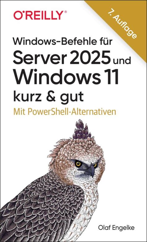 Windows Befehle Für Server 2025 Und Windows 11 Kurz And Gut • Buch Oder