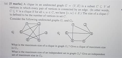 Solved A 5 Marks A Clique In An Undirected Graph G