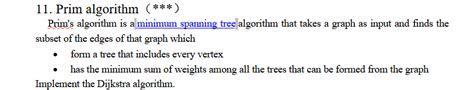 Solved 11 Prim Algorithm Prims Algorithm Is Al