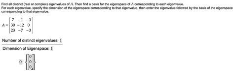 Solved Find All Distinct Real Or Complex Eigenvalues Of A