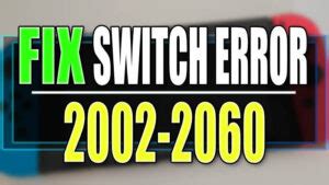 Fix Nintendo Switch Error Code 2002 2060 ComputerSluggish