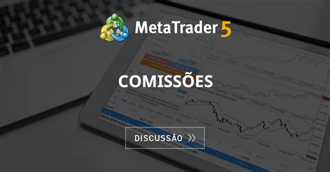 comissões geral fórum de negociação algorítmica mql5