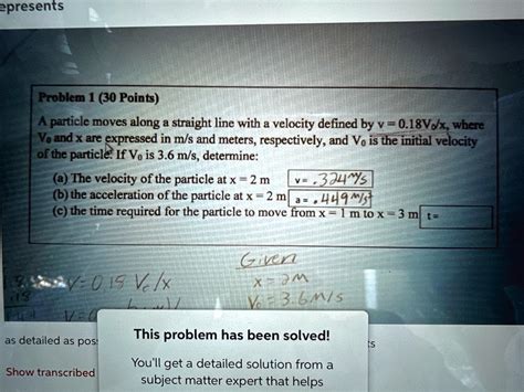 solved problem 1 30 points a particle moves along a straight line with a velocity defined by v