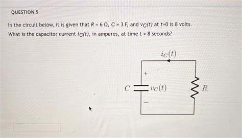 solved in the circuit below it is given that r 6Ω c 3 f