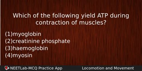 Which Of The Following Yield ATP During Contraction Of Muscles NEETLab