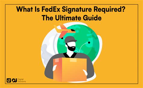 Fedex Signature Required Options Costs Benefits And More