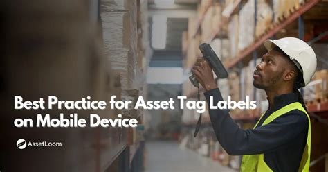 Asset Tag Labels On Mobile Devices Best Practices