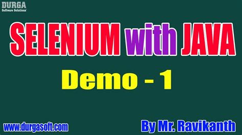 Selenium With Java Tutorials Demo 1 By Mr Ravi Kanth On 30 09 2019 Youtube