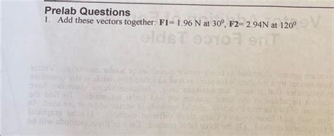 solved prelab questions 1 add these vectors together
