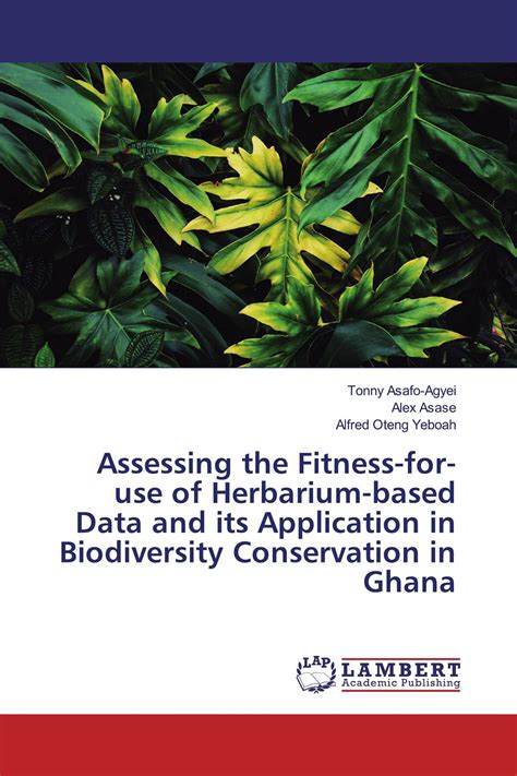 Assessing The Fitness For Use Of Herbarium Based Data And Its
