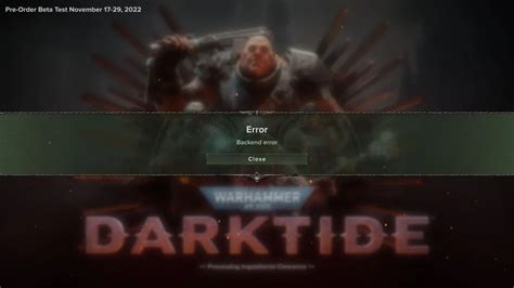 How To Fix The Backend Error Code In Warhammer 40k Darktide Gamer Digest
