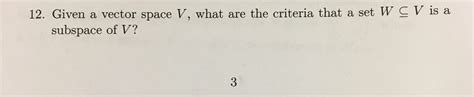 Solved CV Is A 12 Given A Vector Space V What Are The Chegg Com
