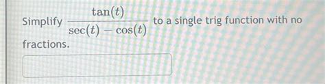 Solved Simplify Sect−costtant To A Single Trig