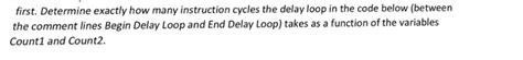 Solved First Determine Exactly How Many Instruction Cycles