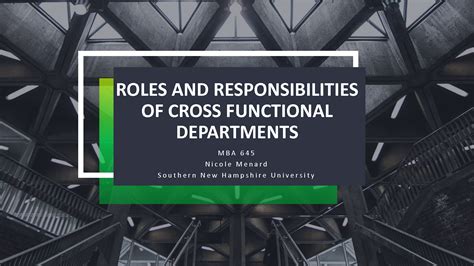 SOLUTION Roles And Responsibilities Of Cross Functional Departments Studypool