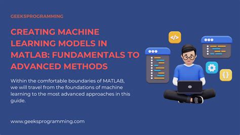 Building Machine Learning Models With MATLAB From Basics To Advanced Techniques GeeksProgramming