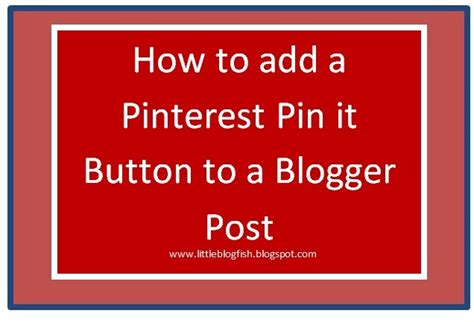 Babe Blogfish How To Add A Pinterest Pin It Button To Blogger Posts Video Tutorial