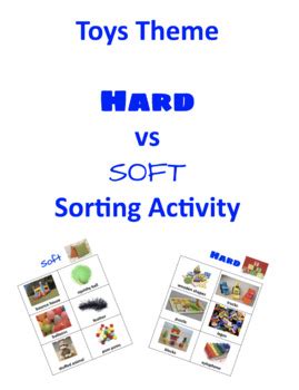 Everyday Objects Toy Theme Hard Vs Soft Sorting Activity By Cleanish Mom