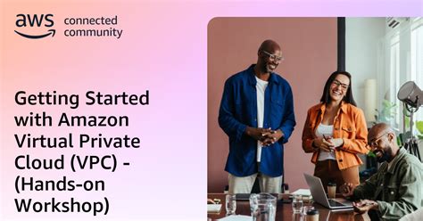 Getting Started With Amazon Virtual Private Cloud Vpc Hands On Workshop