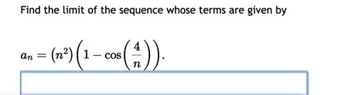 solved find the limit of the sequence whose terms are given