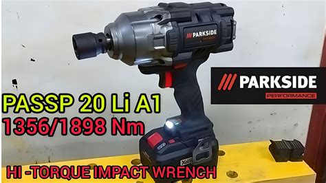 Parkside Impact Wrench Real Use Review Passk 20 Li A1 45 Off