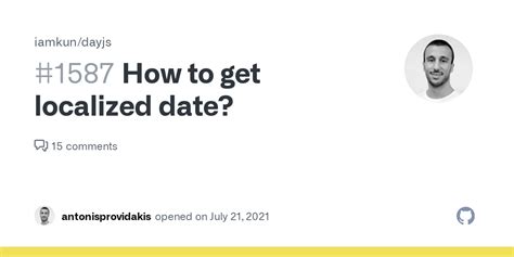how to get localized date · issue 1587 · iamkun dayjs · github