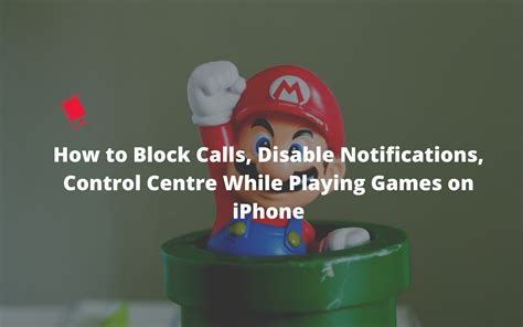 How To Block Calls Disable Notifications Control Centre While Playing