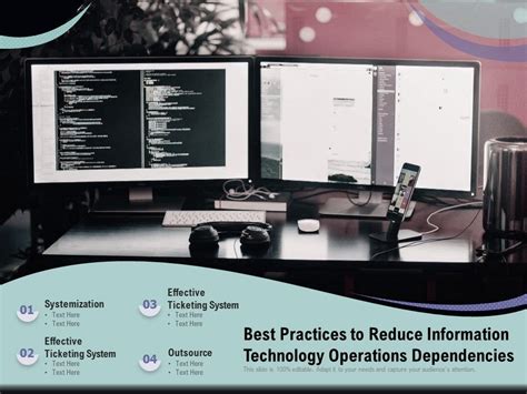 Best Practices To Reduce Information Technology Operations Dependencies Ppt Powerpoint