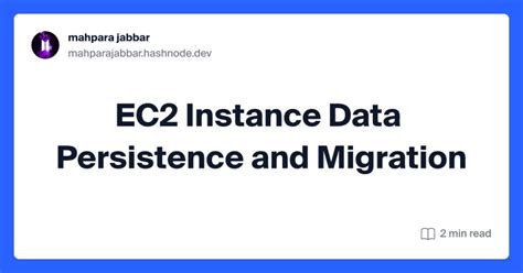 Mahpara Jabbar On Linkedin Ec2 Instance Data Persistence And Migration