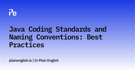 java coding standards and naming conventions best practices