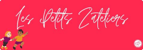 Les Petits Zateliers Ze Art Studios Paris