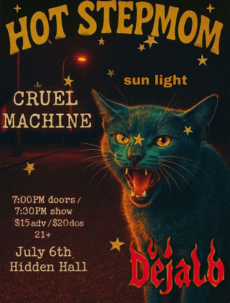 Hot Stepmom W D Jalo Cruel Machine Sun Light Tickets At Hidden Hall In Seattle By Hidden Hall