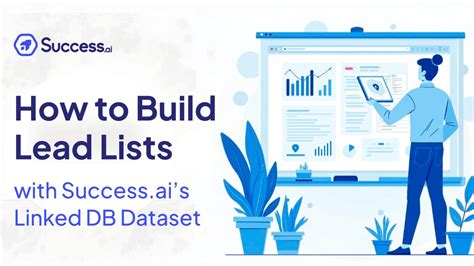 Build Lead Lists Using Linked Db Dataset Effectively