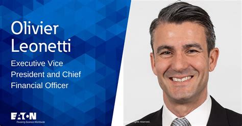 Eaton Appoints Board Member Olivier Leonetti Executive Vice President And Chief Financial