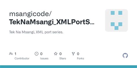 GitHub Msangicode TekNaMsangi XMLPortSeries Tek Na Msangi XML Port