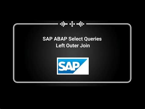 Basic Concepts Of SAP ABAP Select Queries Left Outer Join YouTube