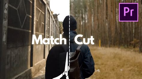 How To Do The Match Cut Transition Video Editing Tutorial Youtube