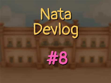 08 Nata Devlog First Prototype News Moddb 08 Nata Devlog First Prototype News Moddb
