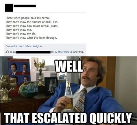 Well That Escalated Quickly Meme By Awakeatmidnight Memedroid