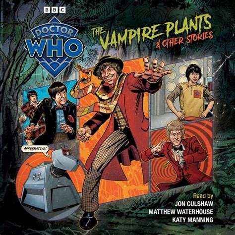 Doctor Who The Vampire Plants And Other Stories