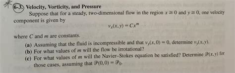 Solved 6 3 Velocity Vorticity And Pressure Suppose That