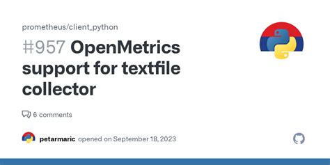 Openmetrics Support For Textfile Collector · Issue 957 · Prometheus