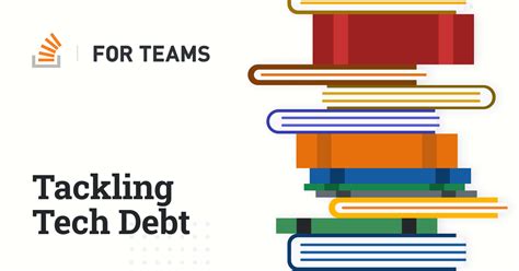 10 Tips To Reduce And Prevent Tech Debt Stack Overflow