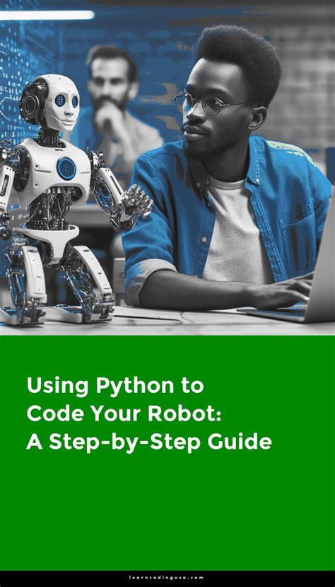 Using Python To Code Your Robot A Step By Step Guide Coding Machine