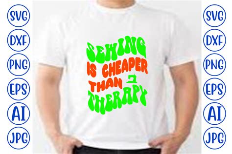 Sewing Is Cheaper Than Therapy Retro Svg Graphic By Creativesvg
